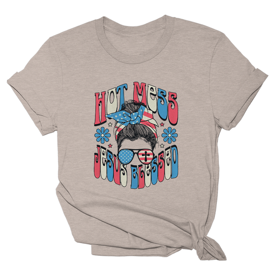 Hot Mess Jesus Blessed Tee - 2683 – I Love My Freedom