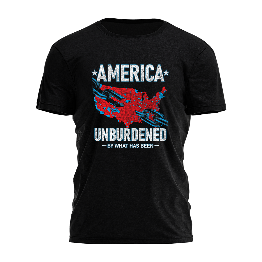 America Unburdened By What Has Been Tee - 3306 – I Love My Freedom